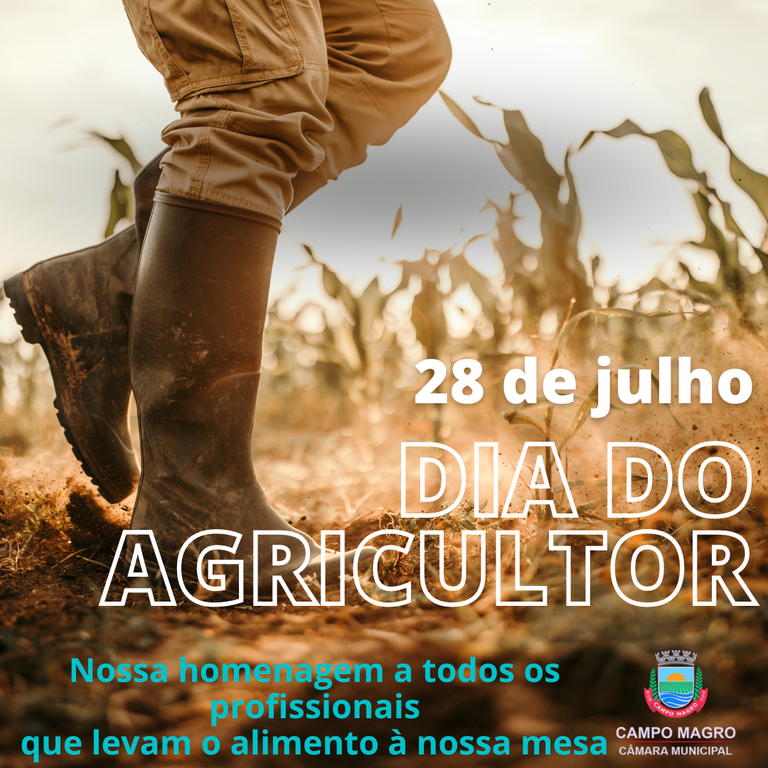 Dia 28 De Julho Dia Do Agricultor — Câmara Municipal